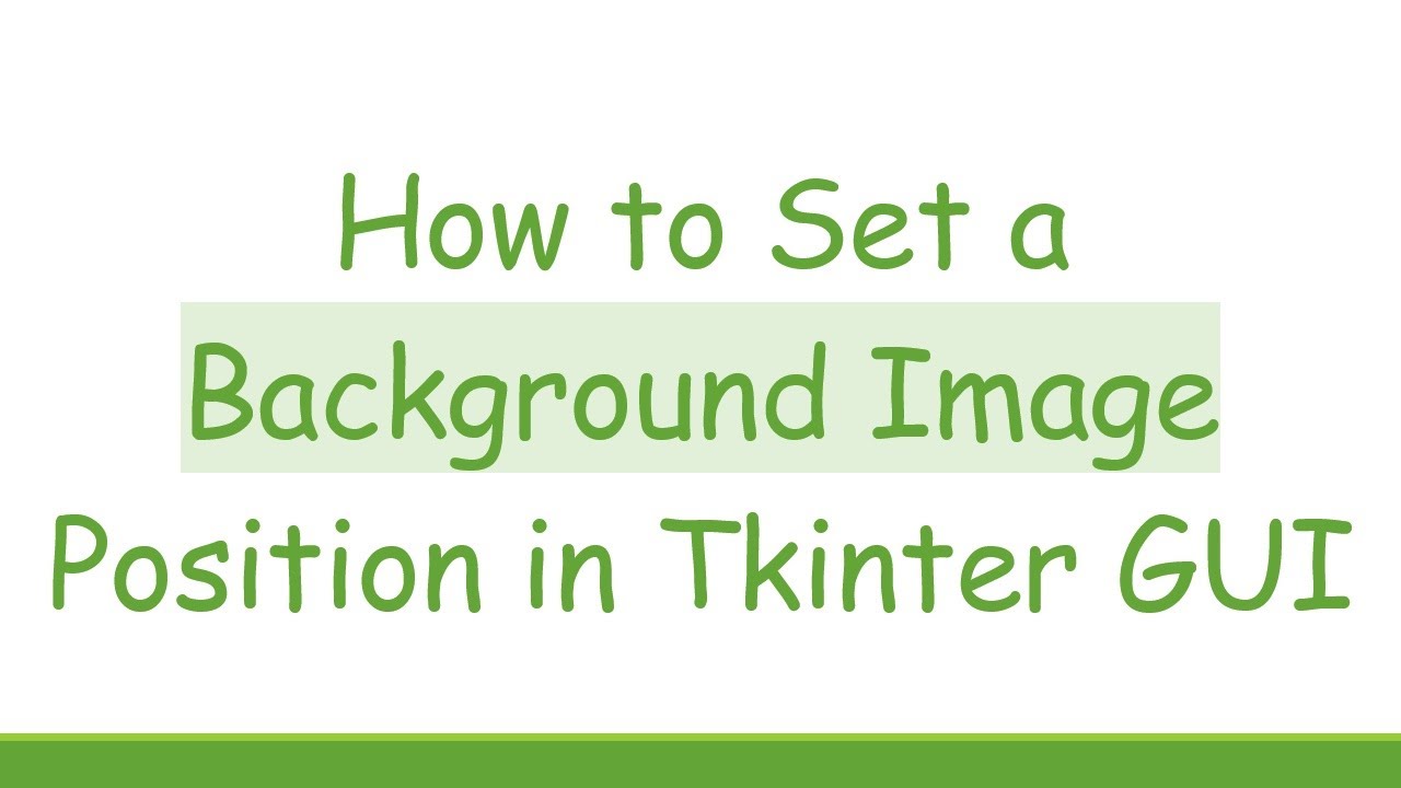 How to Set a Background Image Position in Tkinter GUI