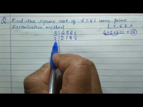 Find the square root of 6561 using prime factorisation method