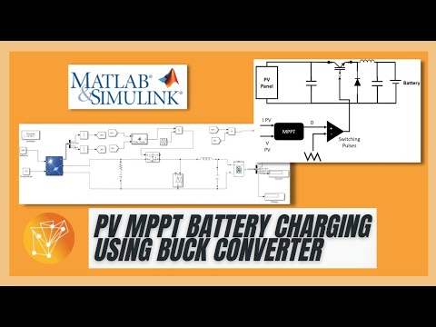 PV MPPT Battery Charging Using Buck Converter Step-by-Step Simulation in MATLAB/Simulink!