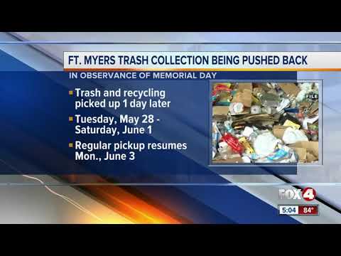 Fort Myers trash pickup  changes in observance of Memorial Day