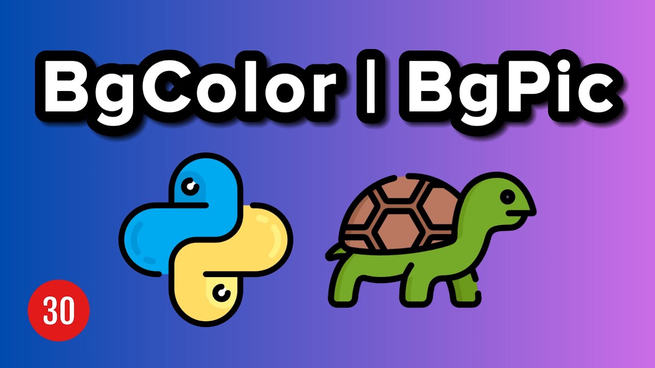 BGCOLOR and BGPIC Functions - Python Turtle Graphics Tutorial 30