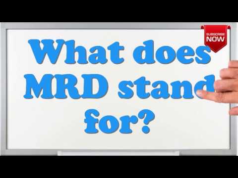 What is the full form of MRD?