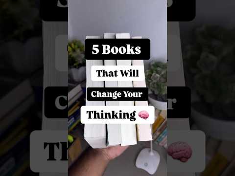 5 books that will change your thinking