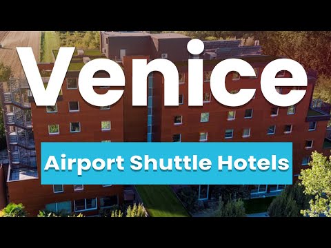 Hotels With Airport Shuttle In Venice, Italy | English