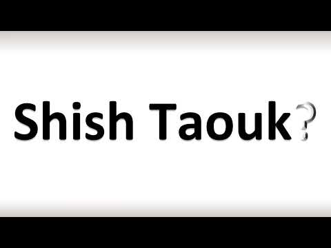 How to Pronounce Shish Taouk (Turkish)
