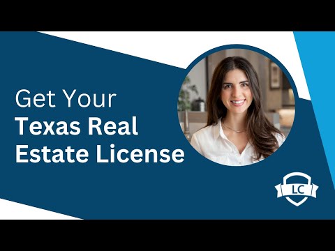 How to Get Your Texas Real Estate License