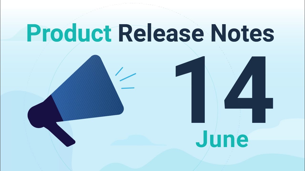 Product Release Notes 14 June (EN)