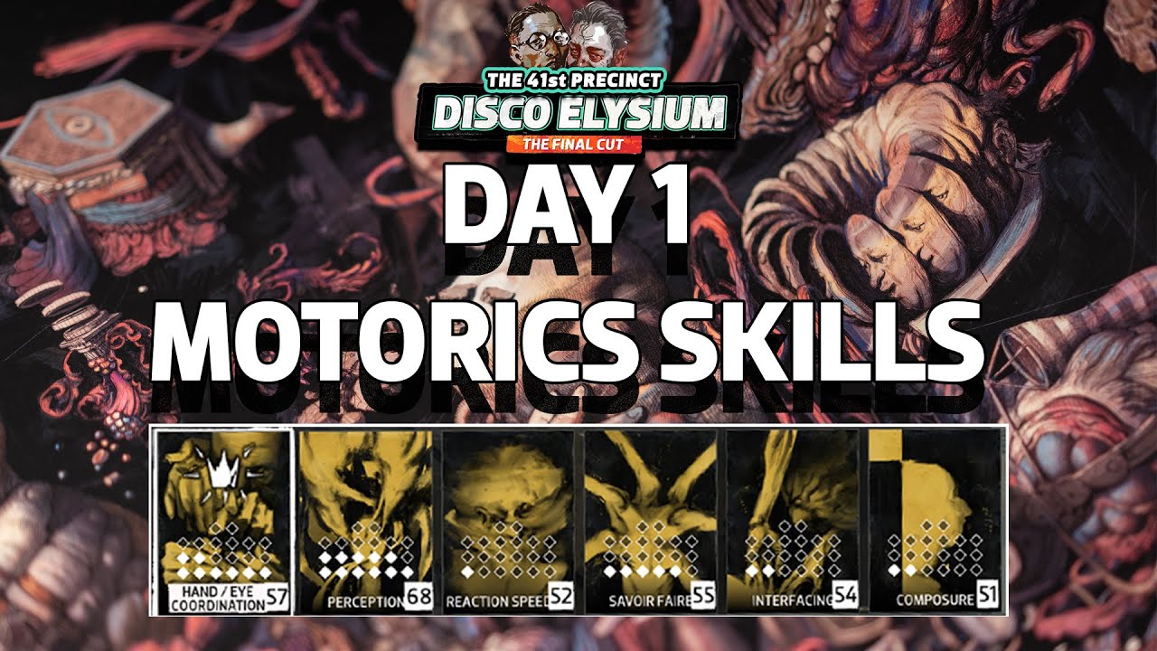 Disco Elysium - Motorics Skill Compilation (Day 1)