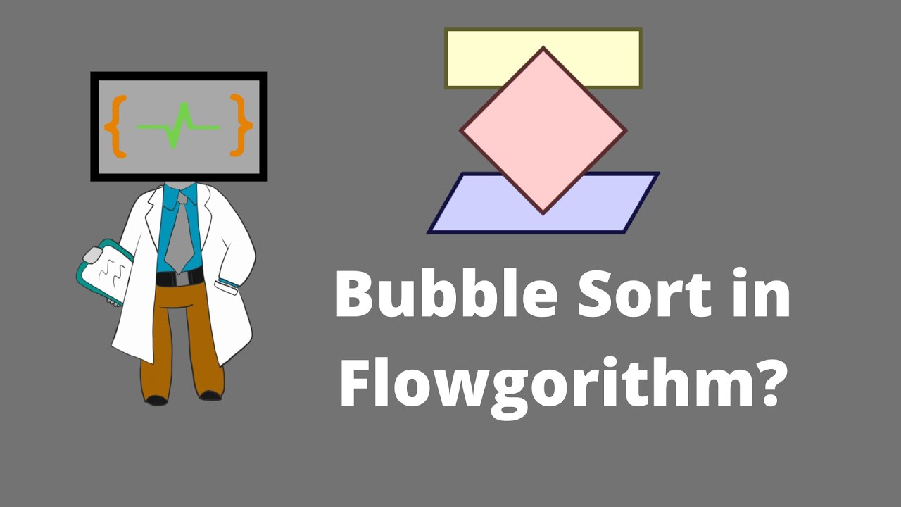 The Bubble Sort in Flowgorithm