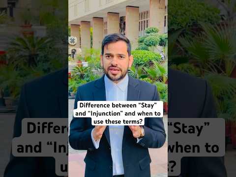 Conceptual difference between “Stay” and “Injunction” and when to use these terms | Pawan Reley