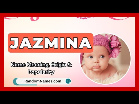 Jazmina - Baby Girl Name Meaning, Origin & Popularity - RandomNames.com