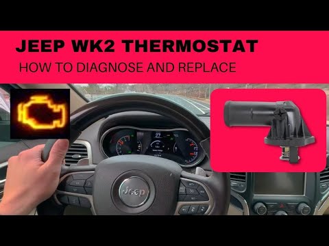 Jeep Thermostat - Diagnose and Replace - Jeep WK2 -(P0128 error code)