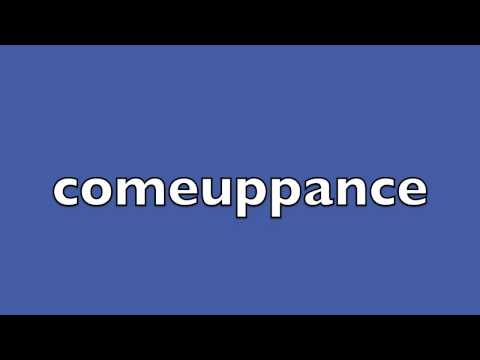 How to pronounce comeuppance
