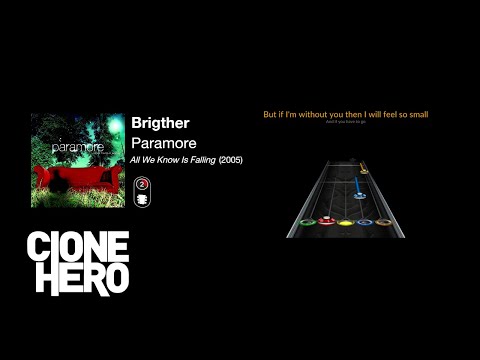 Paramore - Brighter | Clone Hero Chart