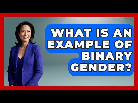 What Is An Example Of Binary Gender? - Gender Equality Network