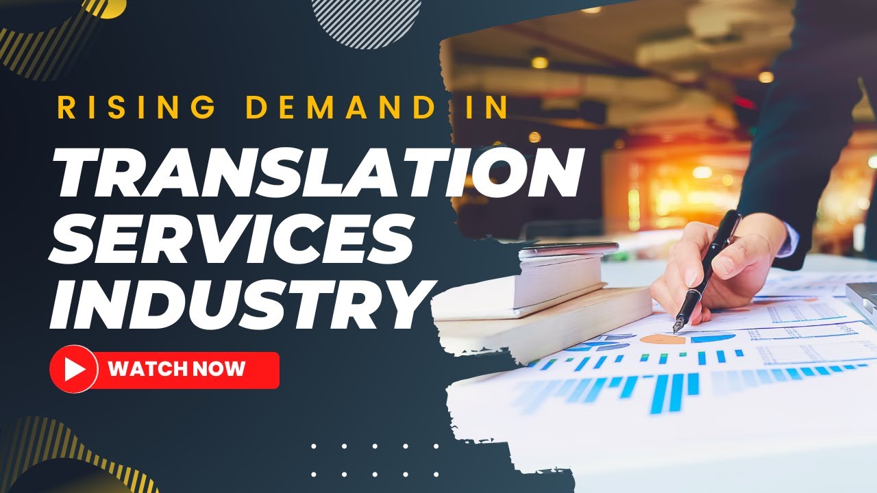 Rising Demand for Translation Services across Top Industries: What You Need to Know