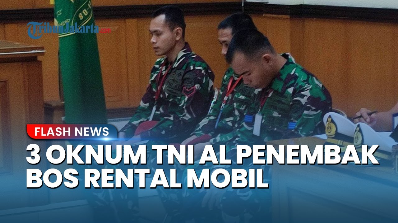 Inilah Tampang 3 Prajurit TNI AL Penembak Bos Rental Mobil saat Hadir di Sidang Perdana - Tribun ...