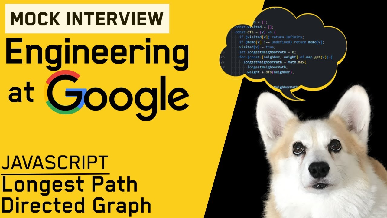 Longest Path Directed Graph: JavaScript Interview with a Google Engineer
