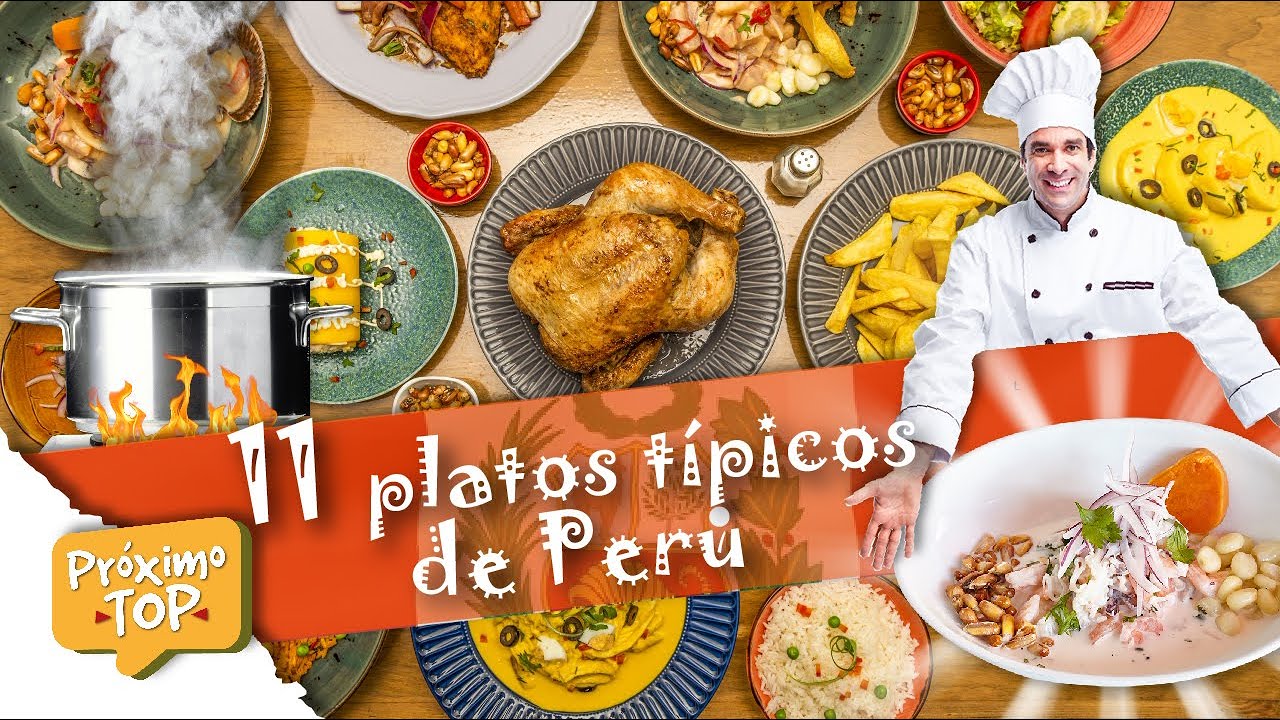 TOP 11 Typical Peruvian Dishes 🇵🇪 | Peruvian Cuisine | Next Top