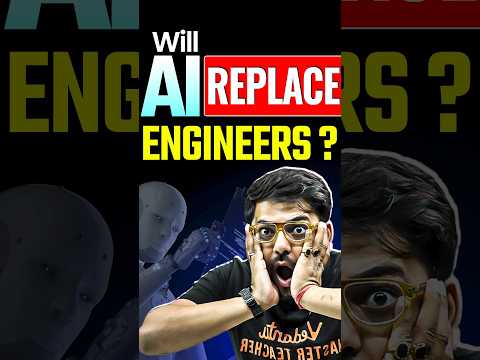 Will AI can Replace Engineers? #engineering #artificialintelligence #jee #jeemains #careerguidance