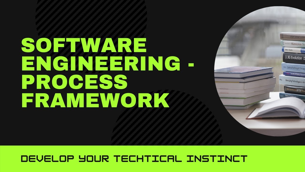 Software Engineering  |  Process Framework | Software Process Framework