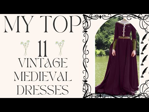 My Top 11 Vintage Medieval Dresses