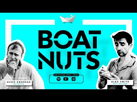 "There's another word for that and it rhymes with banker!" Boat Nuts Podcast | Motor Boat & Yachting