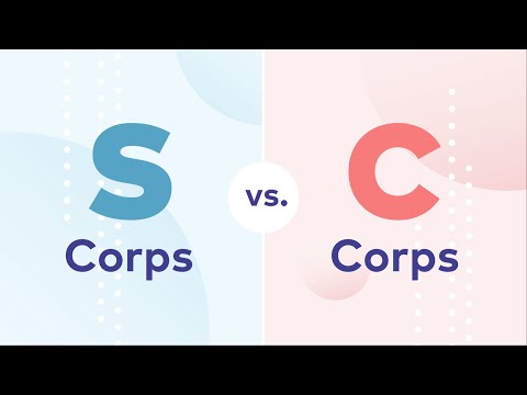 S Corps vs. C Corps - The Differences and Benefits Of Each in 2022