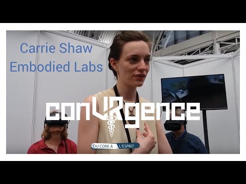 conVRgence : Interview Carrie Shaw - Embodied Labs (Virtual Reality Show London)