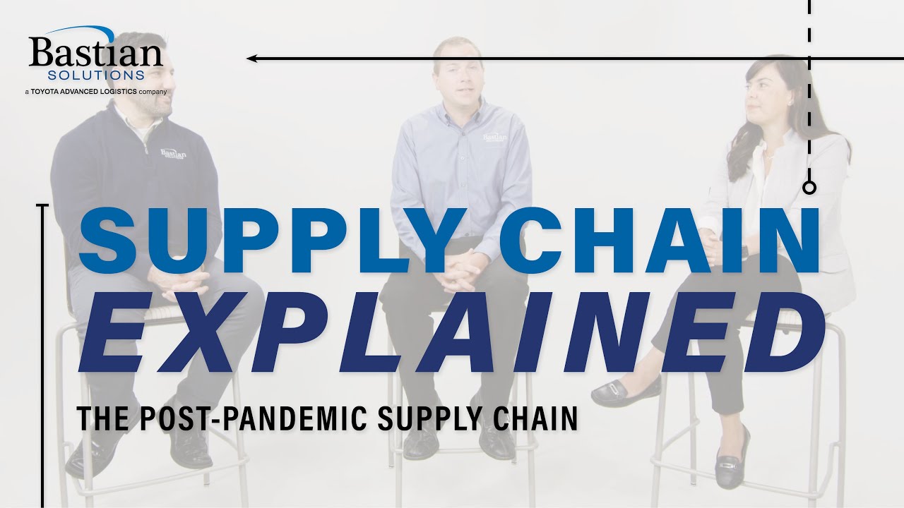 The Post-Pandemic Supply Chain - Supply Chain Explained