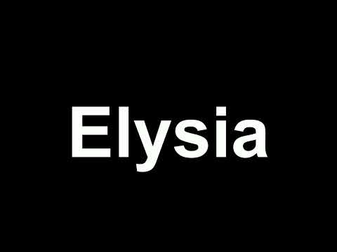 How to Pronounce "Elysia"