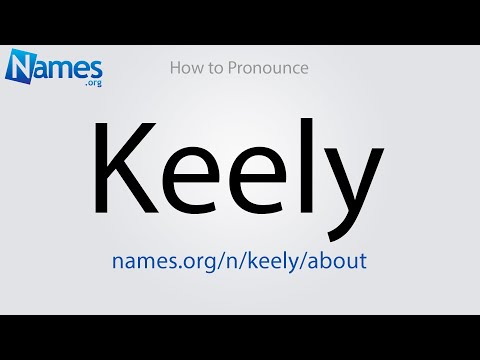 How to Pronounce Keely