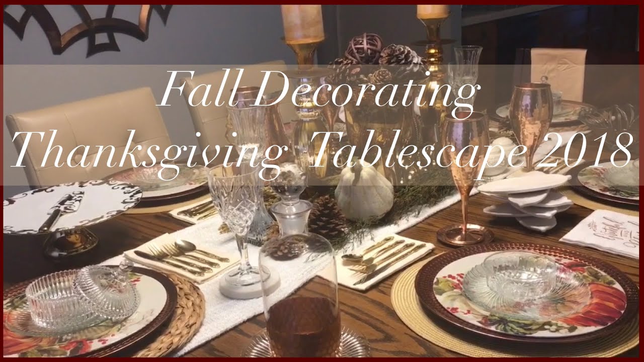 Traditional Thanksgiving Tablescape 2018 | Thanksgiving Table Setting