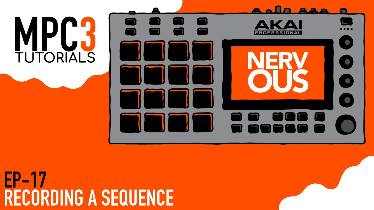 MPC 3.0 EP-17 - Recording A Sequence - Tutorial by NervousCook$