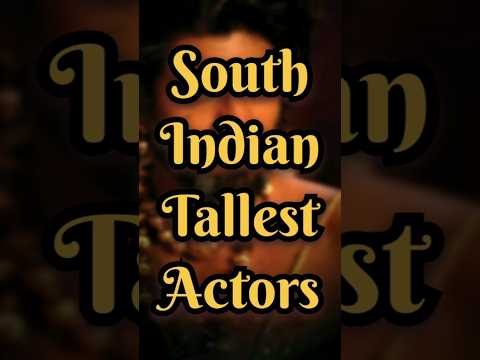 Tallest actors in South india || Real Height Of south india actors || #bollywood #shorts #tollywood