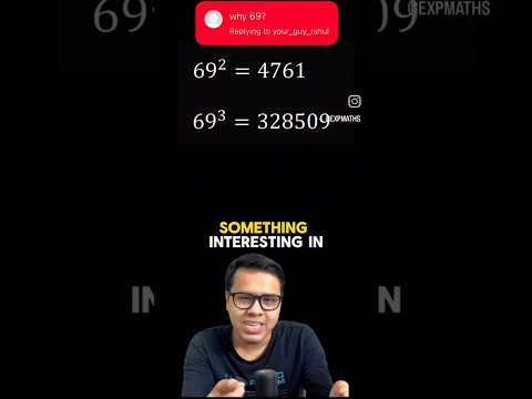 Why 69 is a nice number?
