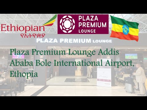 Walkthrough Plaza Premium Lounge, Addis Ababa Bole International Airport, Ethopia