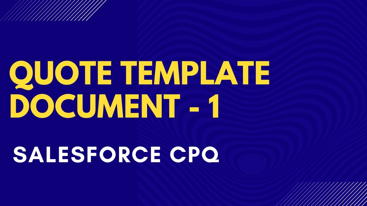 Salesforce CPQ Quote Template Document