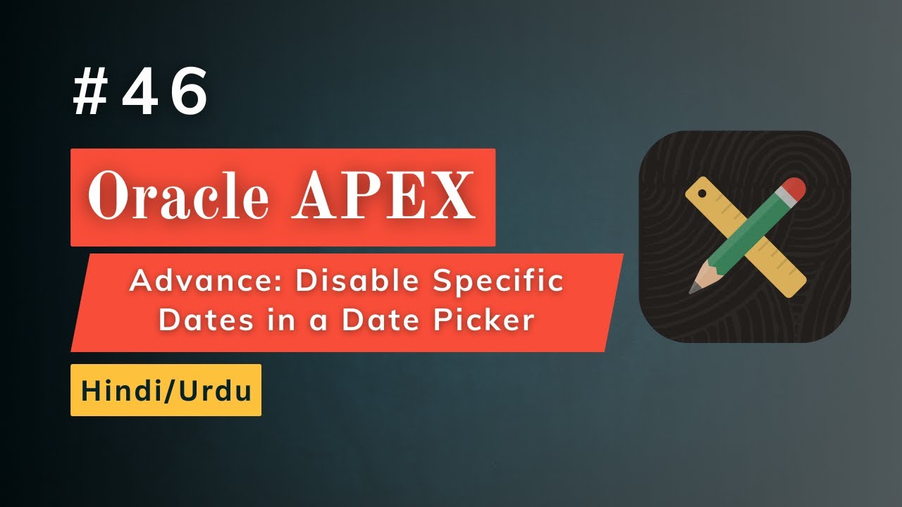 Advance: Disable Specific Dates in a Date Picker in Oracle Apex (Step‑by‑Step)