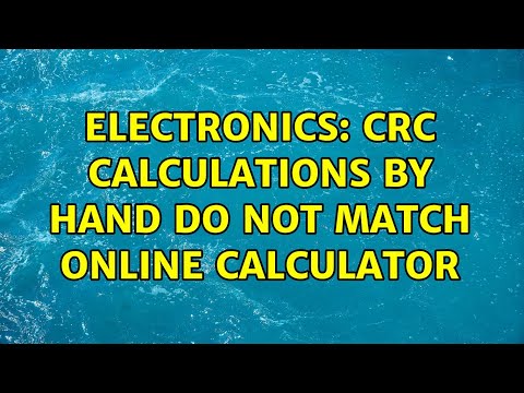 Electronics: CRC calculations by hand do not match online calculator (2 Solutions!!)