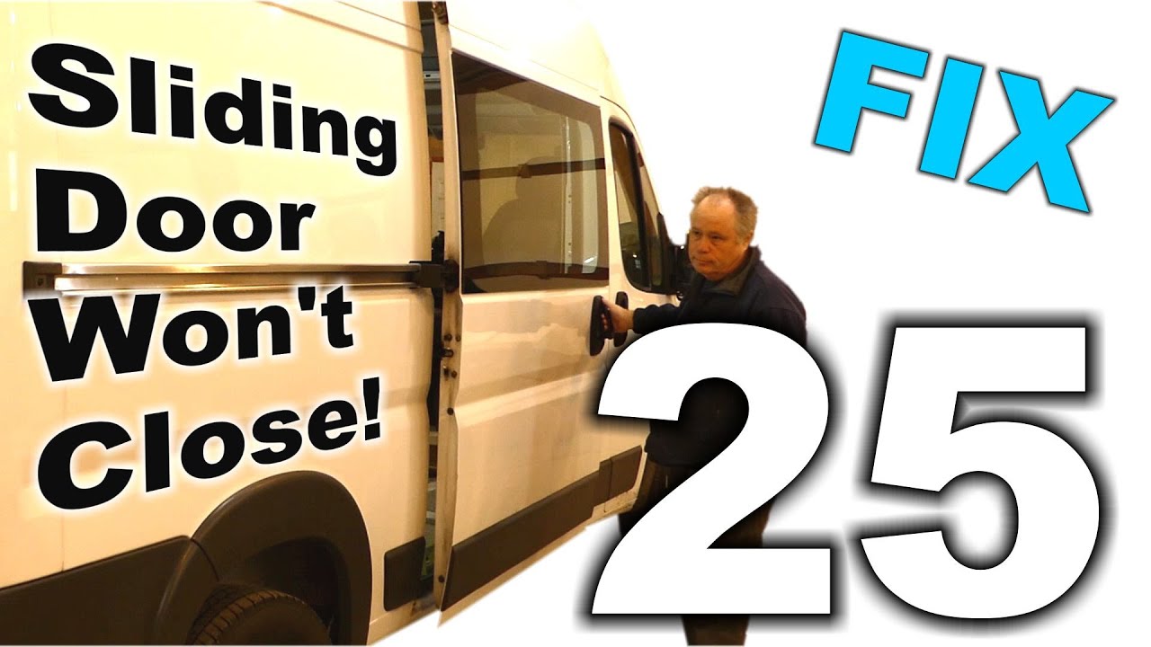 Promaster Sliding Door Won't Close - Maintenance