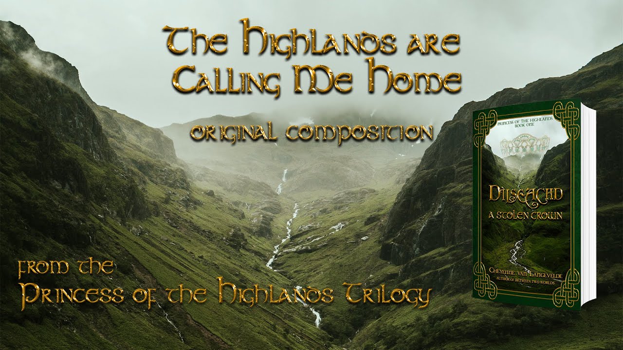 The Highlands Are Calling Me Home | Original Song