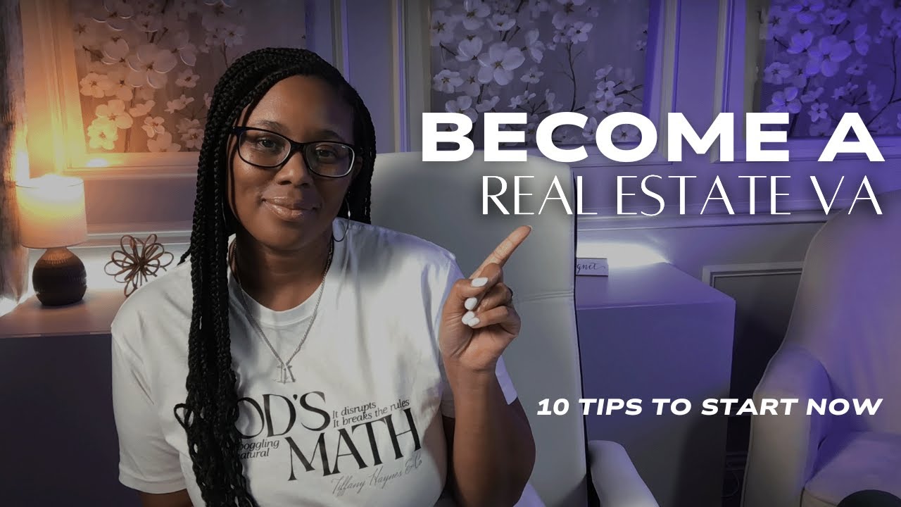 How to Become a Real Estate Virtual Assistant: 10 Tips for Success