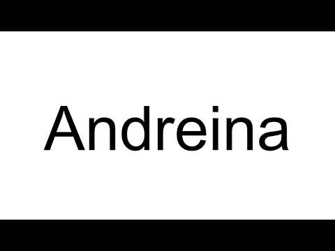 How to Pronounce Andreina