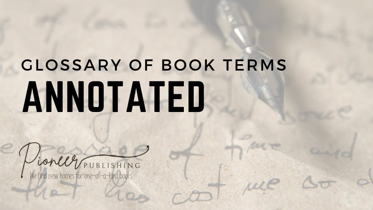 Glossary of book terms: Annotated