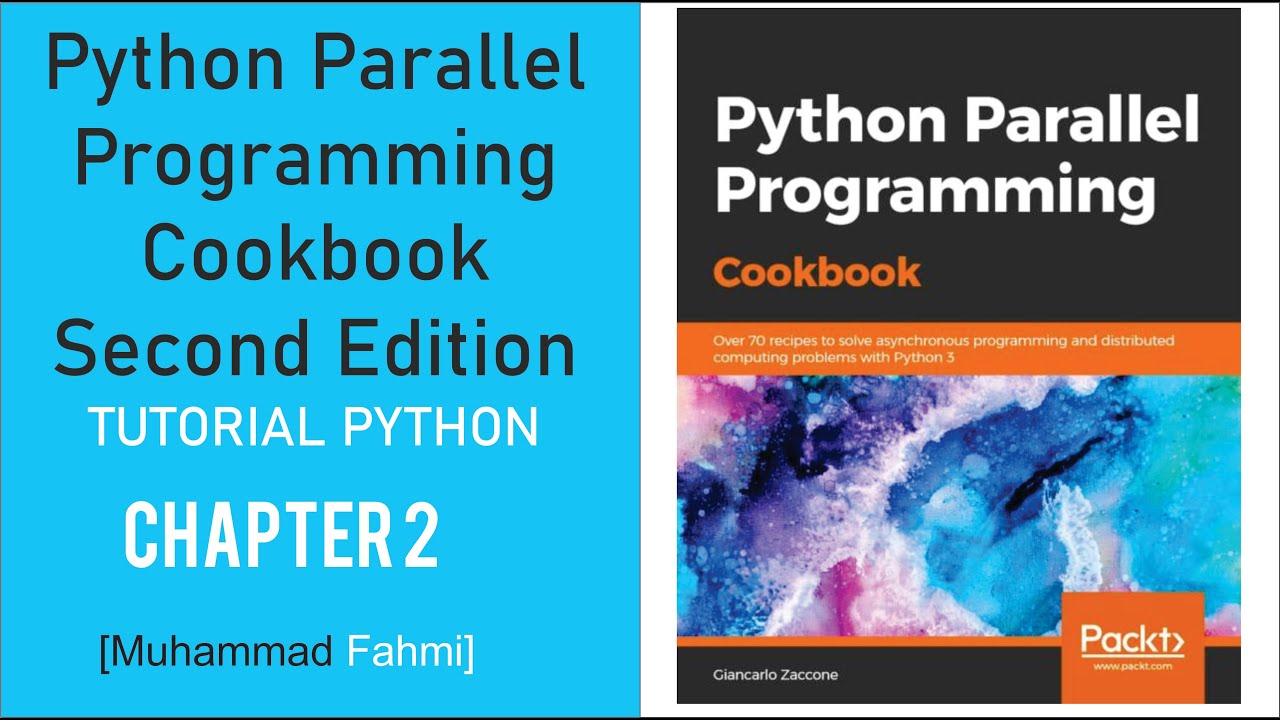 TUTORIAL Python Parallel Programming Cookbook Second Edition [Part 2] (Bahasa Indonesia)