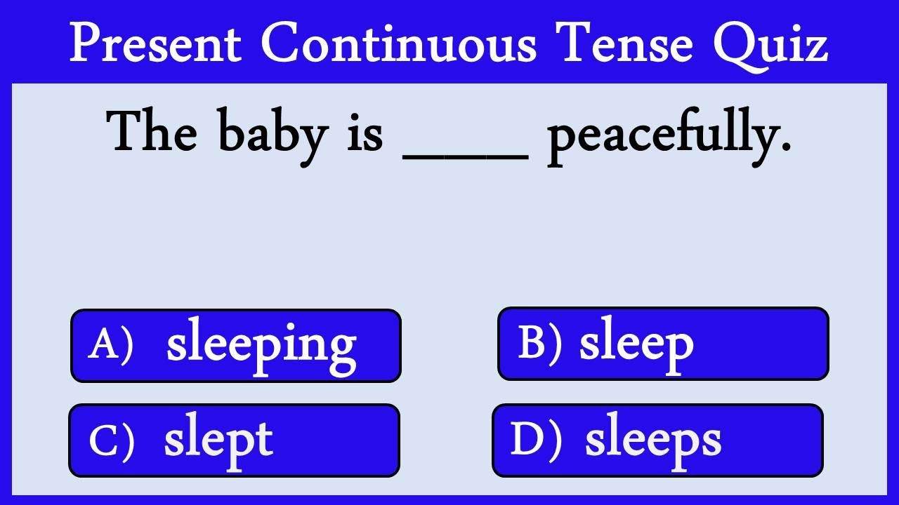 Present Continuous Tense Quiz 1': Can You Score 15/15?