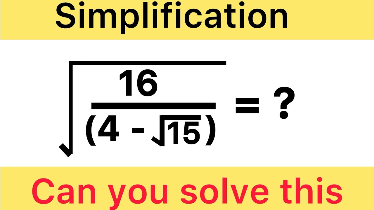 Nice Square Root Simplification Math Problem | Math Olympiad | How to Solve