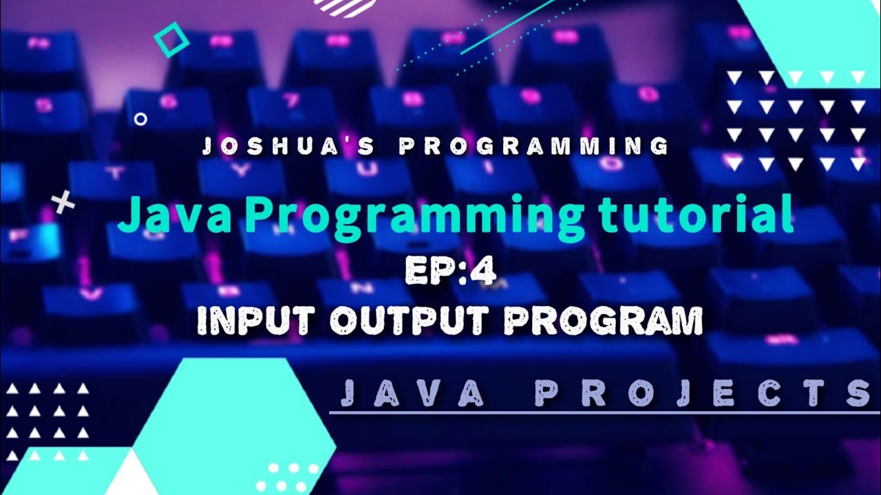 Java Programming Tutorial EP4: Input Output Program | Joshua's Programming