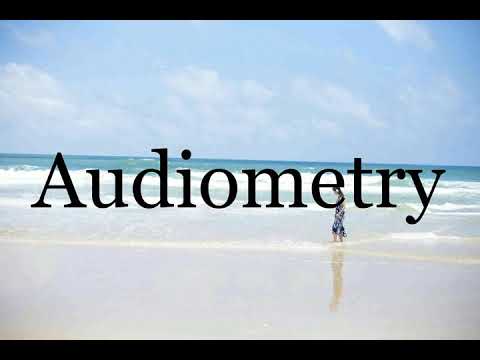 How To Pronounce Audiometry🌈🌈🌈🌈🌈🌈Pronunciation Of Audiometry
